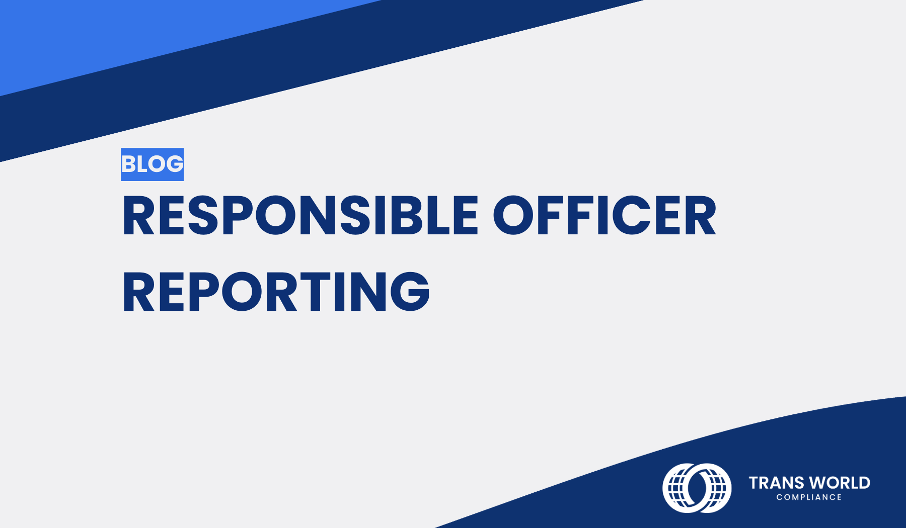 Responsible Officer Reporting