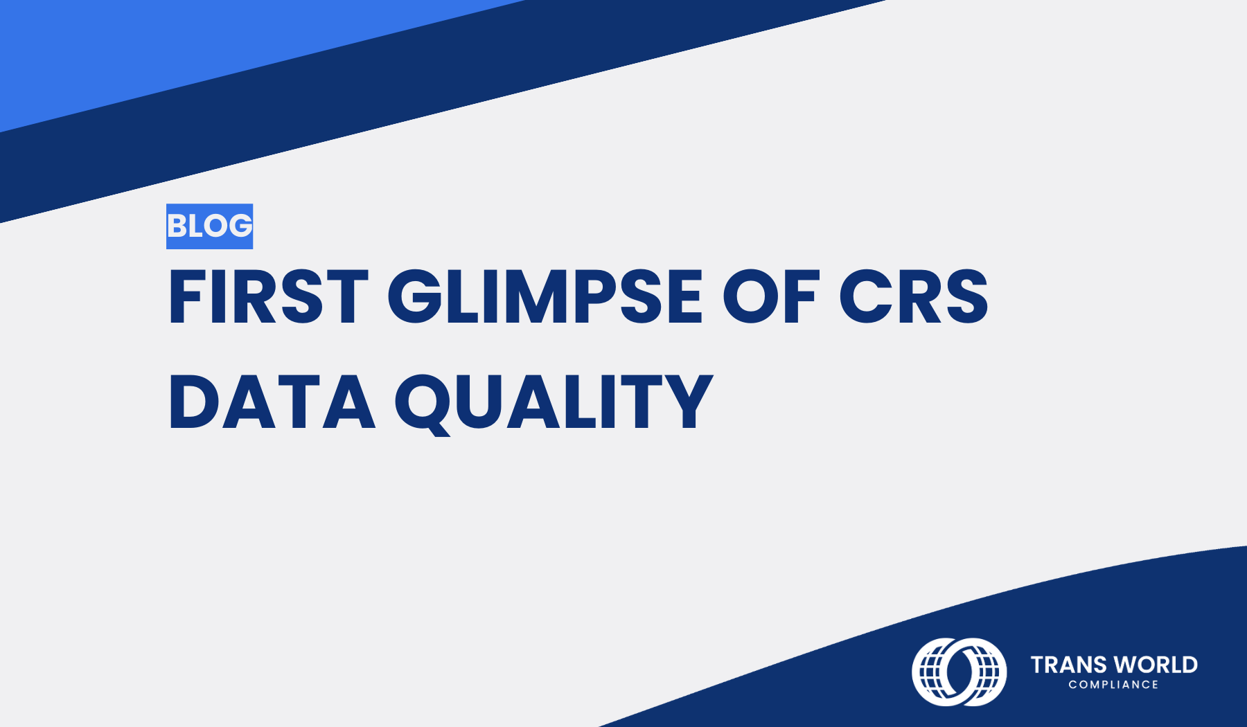 First glimpse of CRS Data Quality
