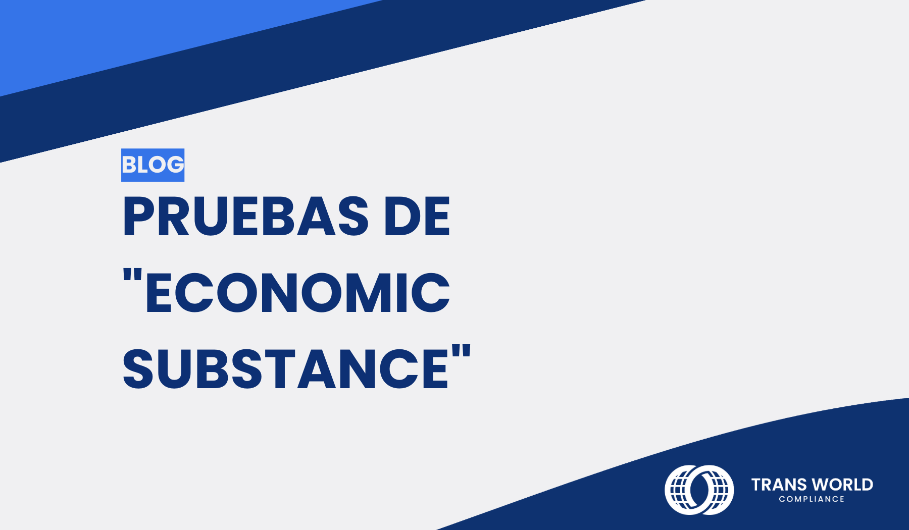 Pruebas de "Economic Substance"