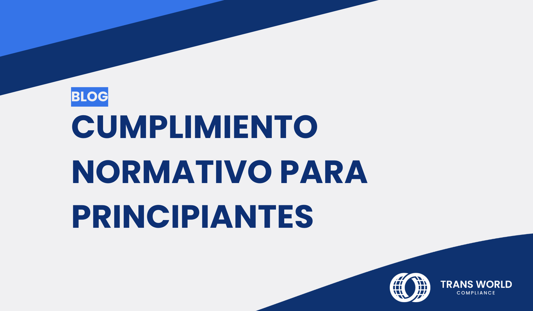Cumplimiento normativo para principiantes